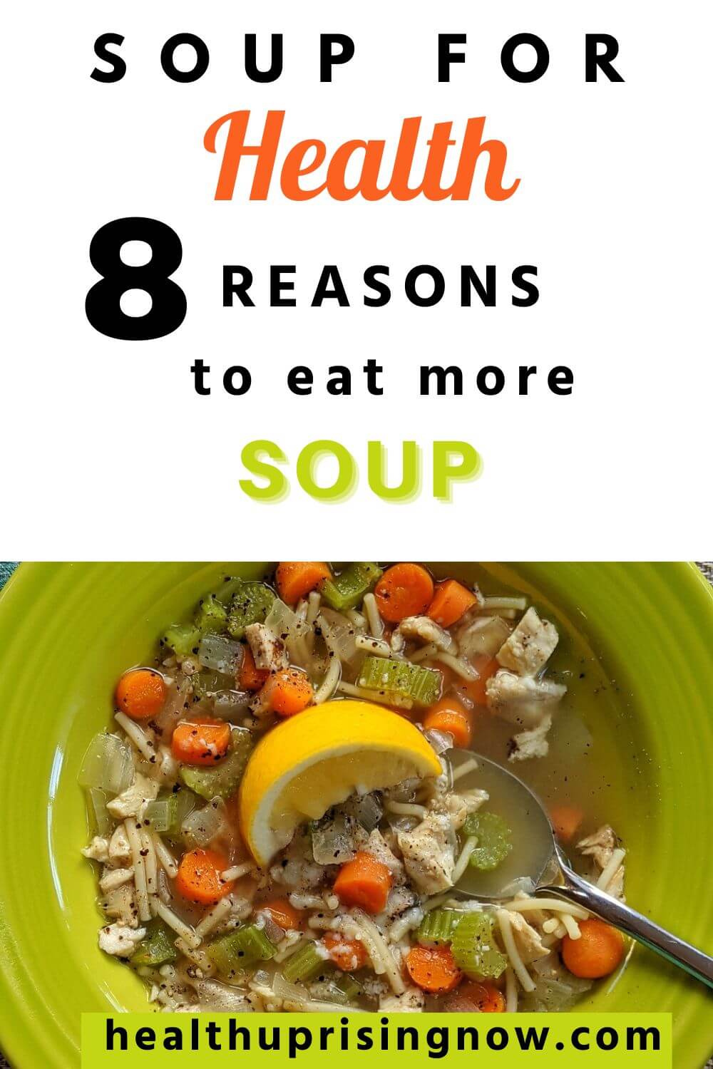 Soup for Health: 8 Reasons Why Soup Is Good for You - Health Uprising Now